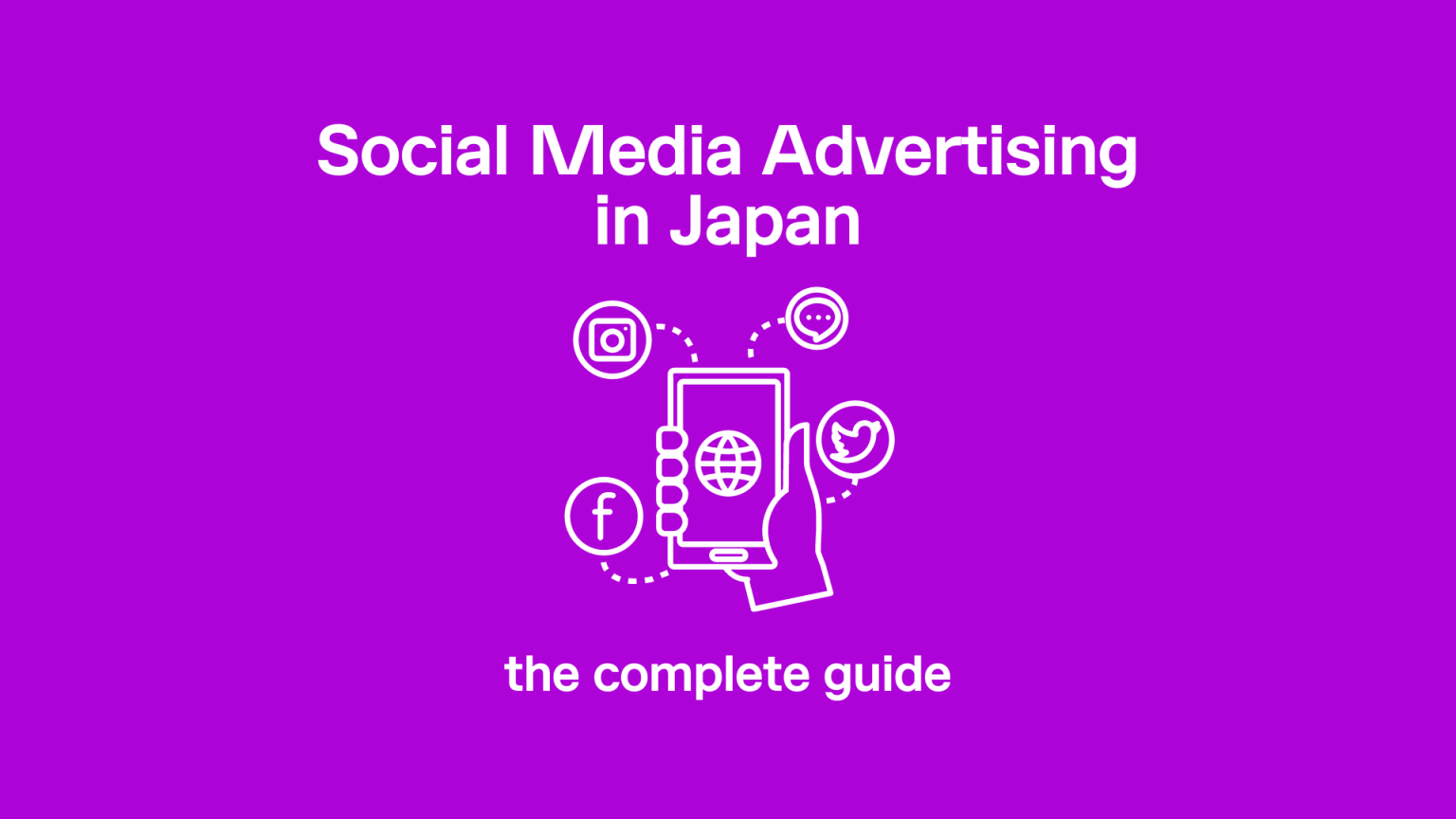 A Complete Guide To Social Media In Japan