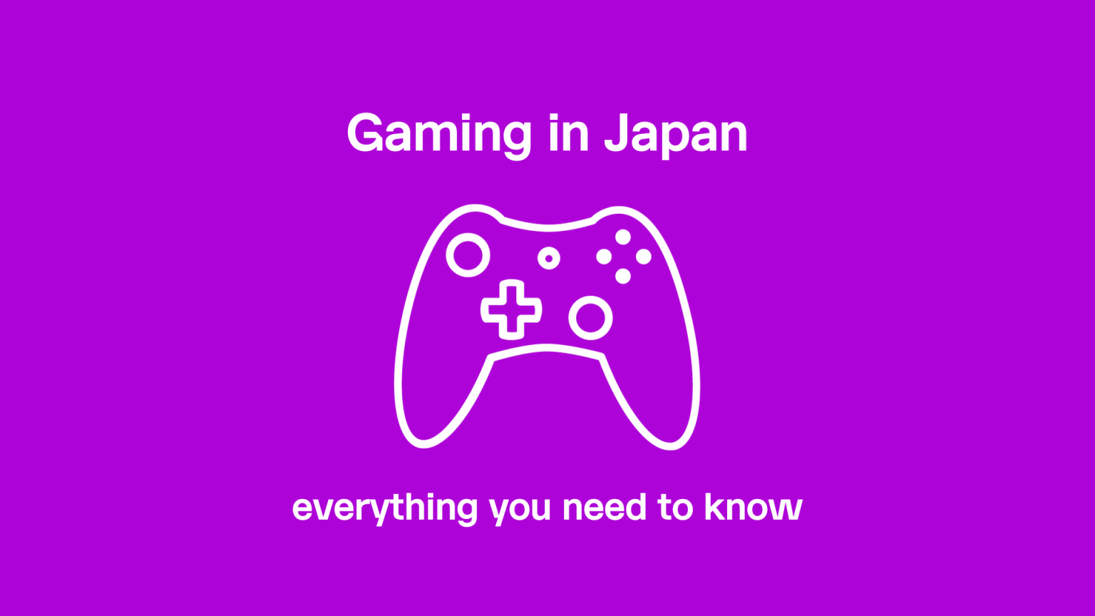 Japanese Gaming Industry - Everything You Need To Know